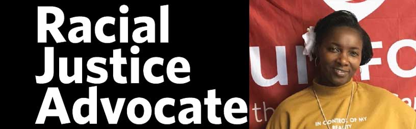 Racial Justice Advocate | Unifor National Racial Justice Advocate | Unifor National
